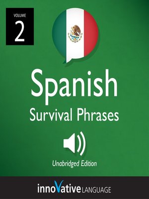 Learn Spanish: Mexican Spanish Survival Phrases, Volume 2 by Innovative ...