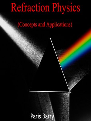 Refraction Physics by Paris Barry · OverDrive: Free ebooks, audiobooks ...