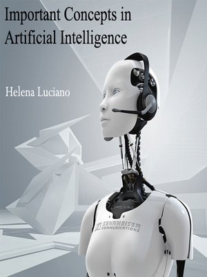 Important Concepts in Artificial Intelligence by Helena Luciano ...