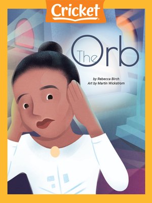 eBook - The Orb by Rebecca Birch · OverDrive: Free ebooks, audiobooks ...