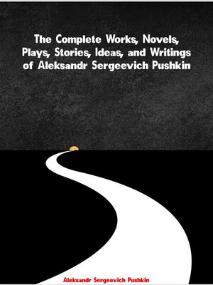 The Complete Works, Novels, Plays, Stories, Ideas, and Writings of ...