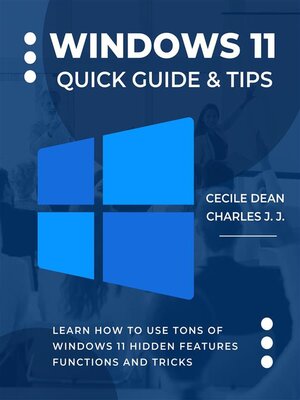 Windows 11 Quick Guide & Tips by Cecile Dean · OverDrive: Free ebooks ...
