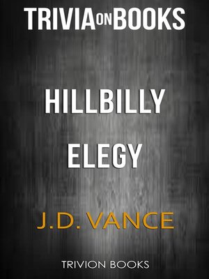 Hillbilly Elegy by J. D. Vance (Trivia-On-Books) by Trivion Books ...