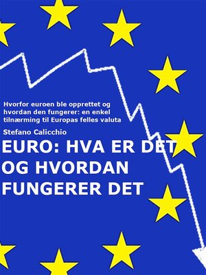EURO--Hva er det og hvordan fungerer den by Stefano Calicchio ...