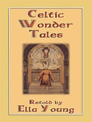 CELTIC WONDER TALES--12 wonderous Celtic children's stories by Various ...