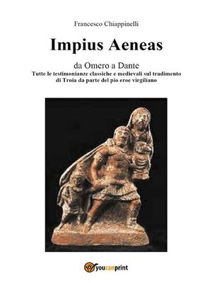 eBook - Impius Aeneas by Francesco Chiappinelli · OverDrive: Free ...