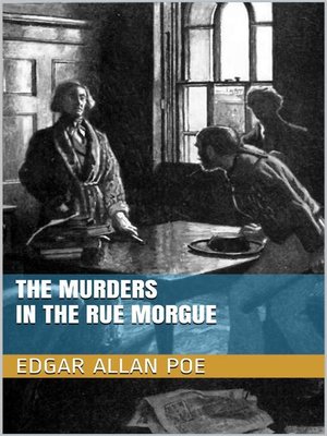 The Murders in the Rue Morgue by Edgar Allan Poe · OverDrive: ebooks ...