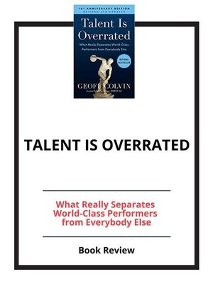 Talent Is Overrated by PCC · OverDrive: Free ebooks, audiobooks ...