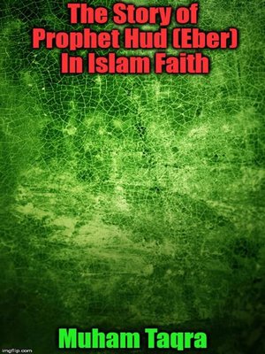 The Story of Prophet Hud (Eber) In Islam Faith by Muham Taqra ...