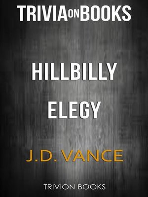 Hillbilly Elegy by J. D. Vance (Trivia-On-Books) by Trivion Books ...