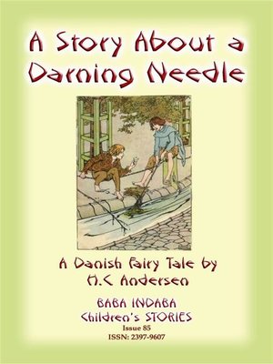 THE STORY OF a DARNING NEEDLE--A Danish Fairy Tale by Anon E Mouse ...