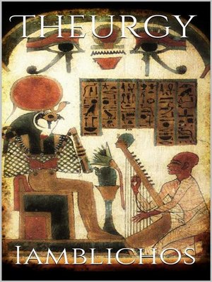 Theurgy by Iamblichos · OverDrive: Free ebooks, audiobooks & movies ...