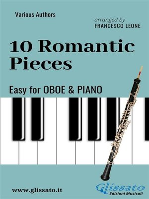 10 Romantic Pieces--Easy for Oboe and Piano by Francesco Leone ...