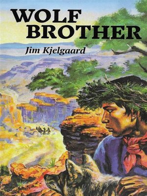 Wolf Brother by Jim Kjelgaard · OverDrive: Free ebooks, audiobooks ...