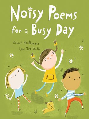 Noisy Poems for a Busy Day by Robert Heidbreder · OverDrive: Free ...