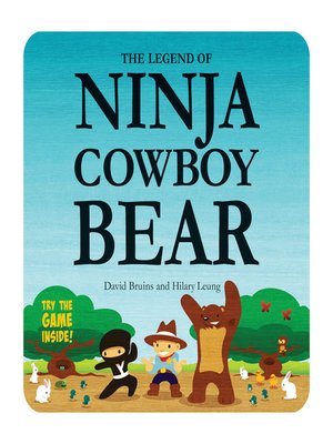 The Legend of Ninja Cowboy Bear by David Bruins · OverDrive: Free ...