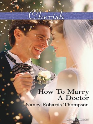 How to Marry a Doctor by Nancy Robards Thompson · OverDrive: Free ...