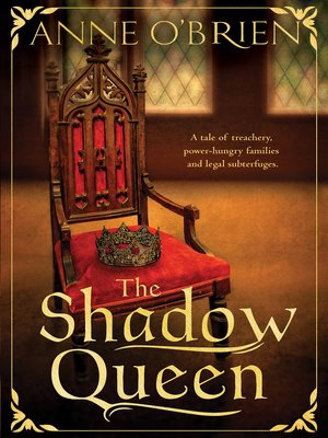 The Shadow Queen by Anne O'Brien · OverDrive: Free ebooks, audiobooks ...