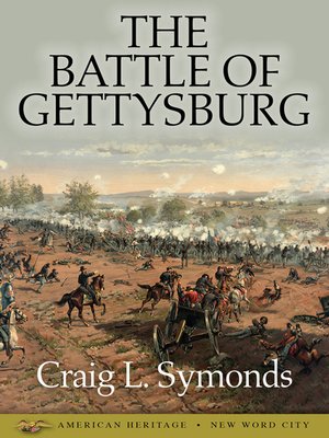 eBook - The Battle of Gettysburg by Craig L. Symonds · OverDrive: Free ...