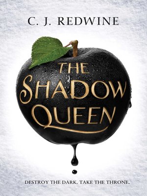 The Shadow Queen by CJ Redwine · OverDrive: Free ebooks, audiobooks ...