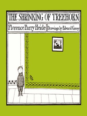 The Shrinking of Treehorn by Florence Parry Heide · OverDrive: Free ...