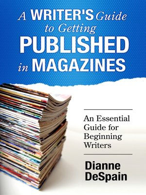 eBook - A Writer's Guide To Getting Published In Magazines by Dianne ...