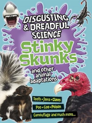Stinky Skunks and Other Animal Adaptations by Anna Claybourne ...