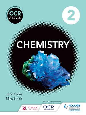 OCR a Level Chemistry Student Book 2 by Mike Smith · OverDrive: ebooks ...
