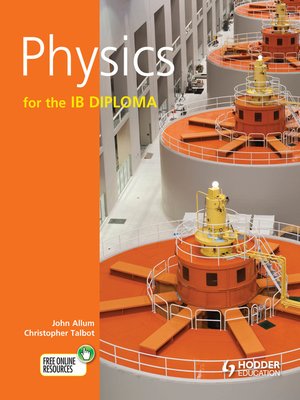 eBook - Physics for the IB Diploma by John Allum · OverDrive: Free ...