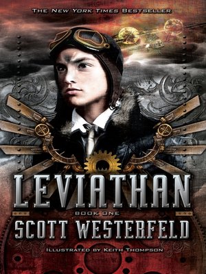 Leviathan by Scott Westerfeld · OverDrive: Free ebooks, audiobooks ...