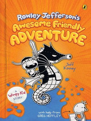 Rowley Jefferson's Awesome Friendly Adventure by Jeff Kinney ...