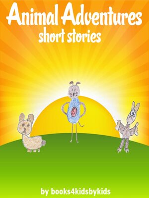 Animal Adventures by hols01 · OverDrive: Free ebooks, audiobooks ...