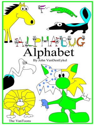 Alpha-Bugs Alphabet by John VanDenEykel · OverDrive: Free ebooks ...