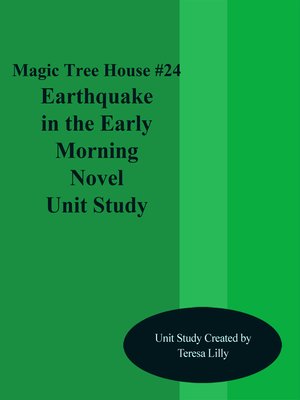 Magic Tree House #24 Earthquake in the Early Morning Novel Unit Study ...