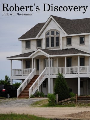 Robert's Discovery by Richard Cheesman · OverDrive: Free ebooks ...