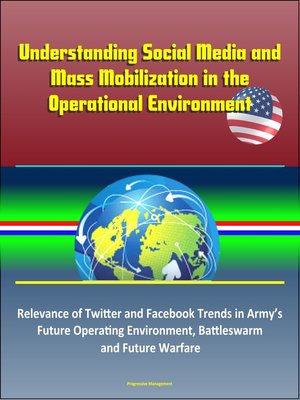 Understanding Social Media and Mass Mobilization in the Operational ...