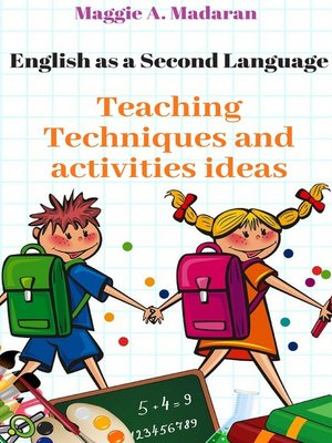English as a Second Language- Teaching Techniques and Activities Ideas ...