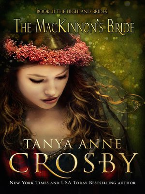 The MacKinnon's Bride by Tanya Anne Crosby · OverDrive: Free ebooks ...
