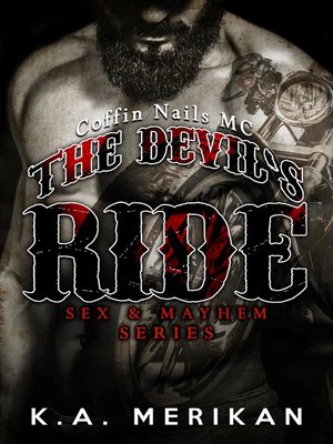 The Devil's Ride (Coffin Nails MC) by K.A. Merikan · OverDrive: Free ...