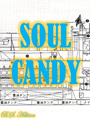 eBook - Soul Candy by B.S. Adkison · OverDrive: Free ebooks, audiobooks ...