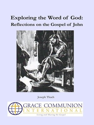 eBook - Exploring the Word of God by Joseph Tkach · OverDrive: Free ...