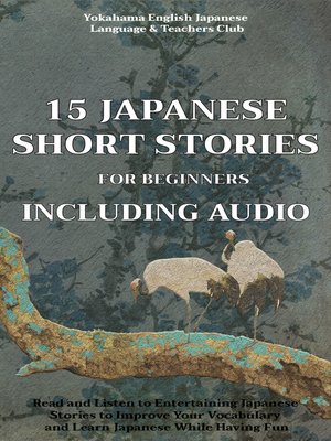 15 Japanese Short Stories for Beginners Including Audio by Yokahama ...