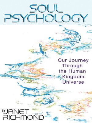 Soul Psychology by Janet Richmond · OverDrive: ebooks, audiobooks, and ...