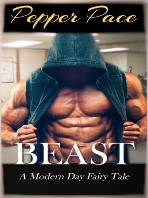 Beast by Pepper Pace · OverDrive: Free ebooks, audiobooks & movies from ...