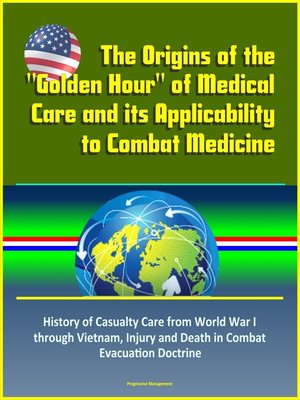 The Origins of the "Golden Hour" of Medical Care and its Applicability ...