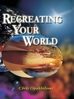 eBook - Recreating Your World by Pastor Chris Oyakhilome PhD ...