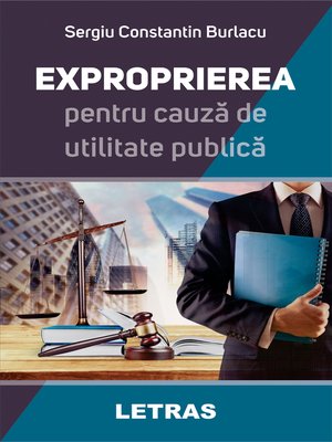 eBook - Exproprierea Pentru Cauza De Utilitate Publica by Sergiu ...