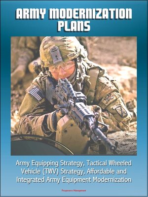 Army Modernization Plans, Army Equipping Strategy, Tactical Wheeled ...