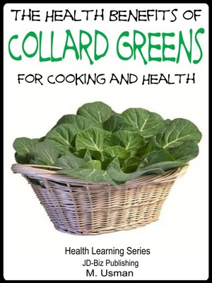 Health Benefits of Collard Greens by M. Usman · OverDrive: Free ebooks ...