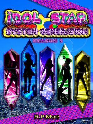 Idol Star System Generation by R. P. Mor · OverDrive: Free ebooks ...